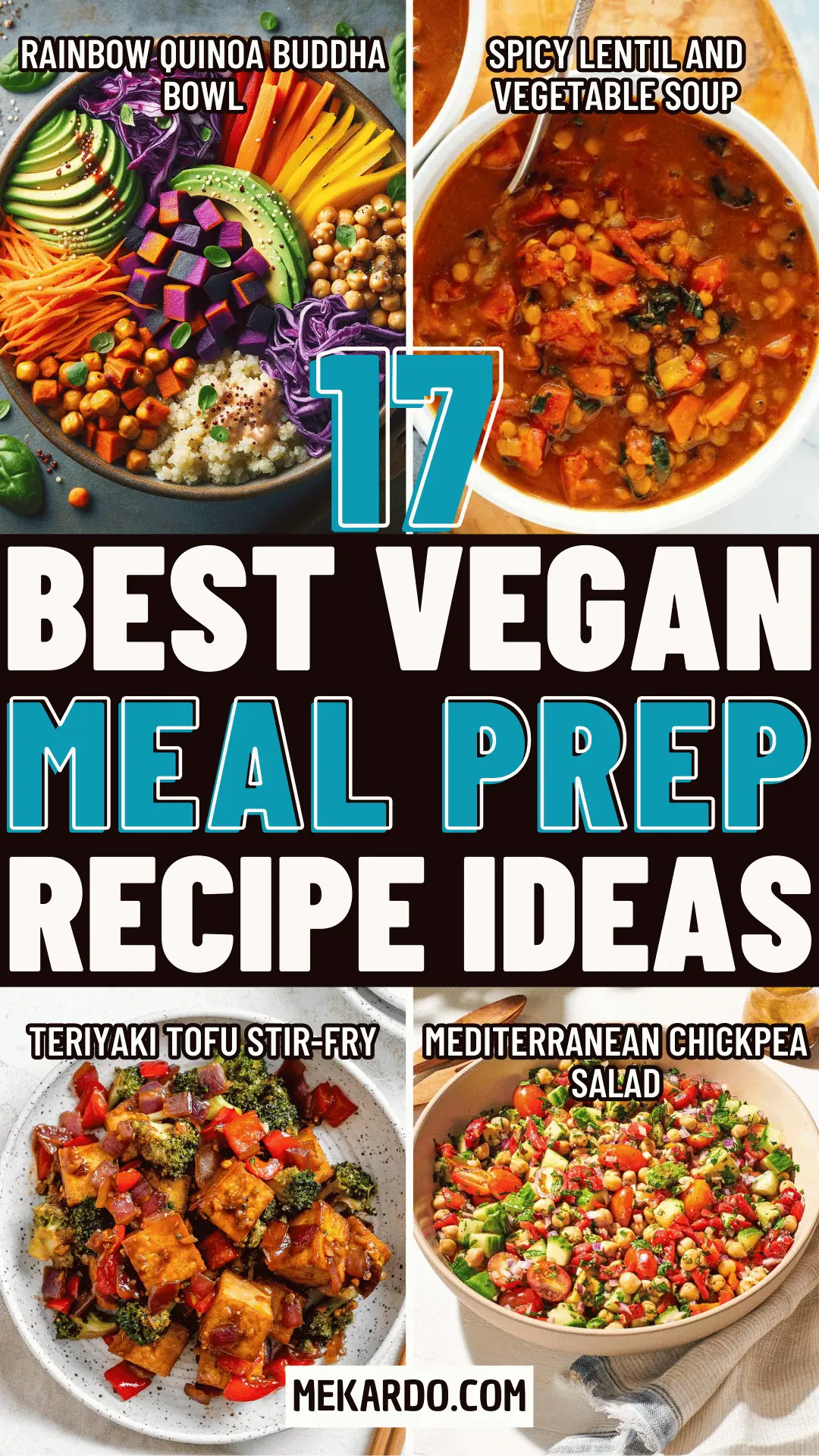17 Best Vegan Meal Prep Recipes: You'll Crave All Week - Mekardo