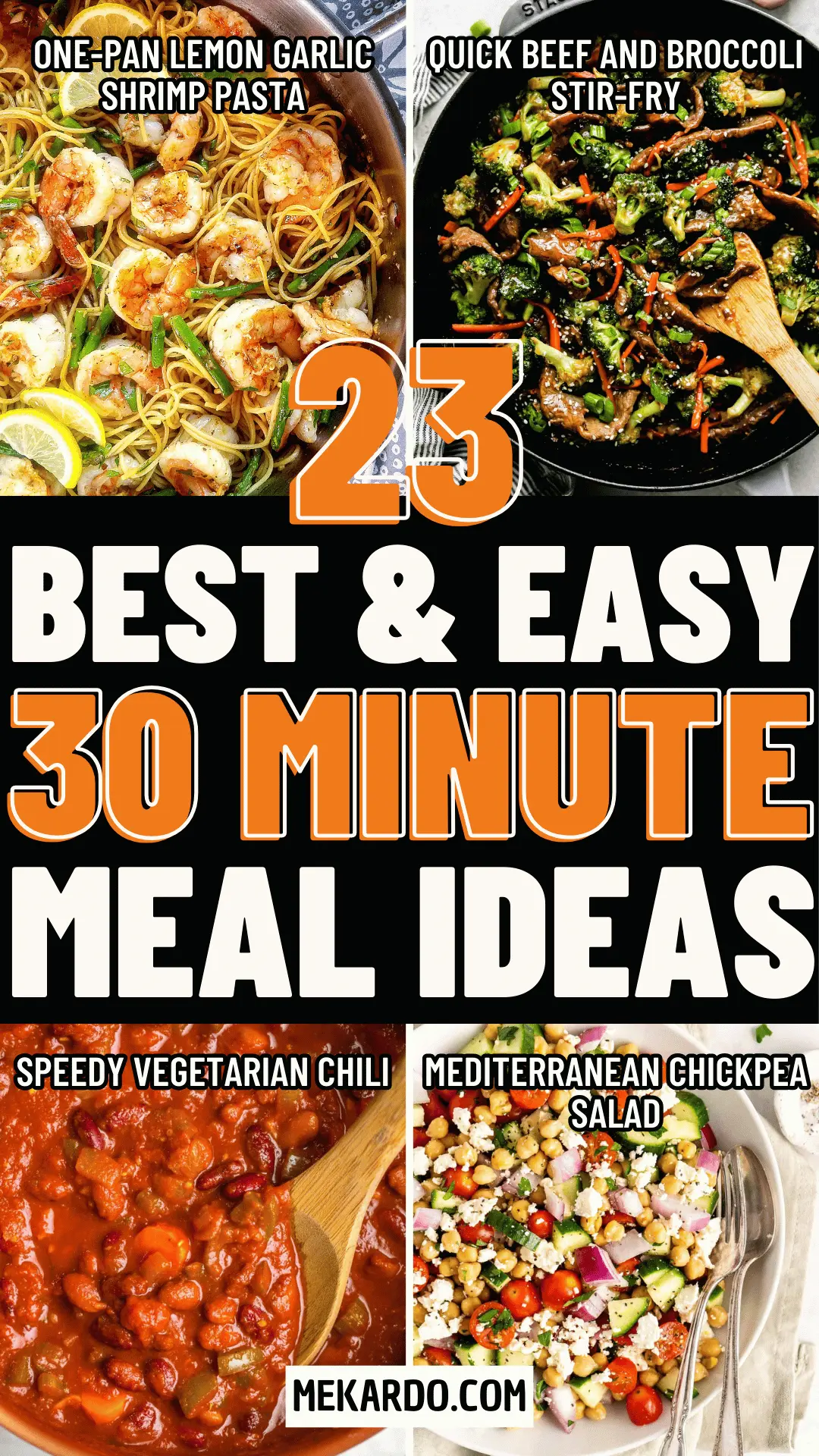 23 Easy 30 Minute Meals: Quick, Delicious Dinners for Busy People - Mekardo