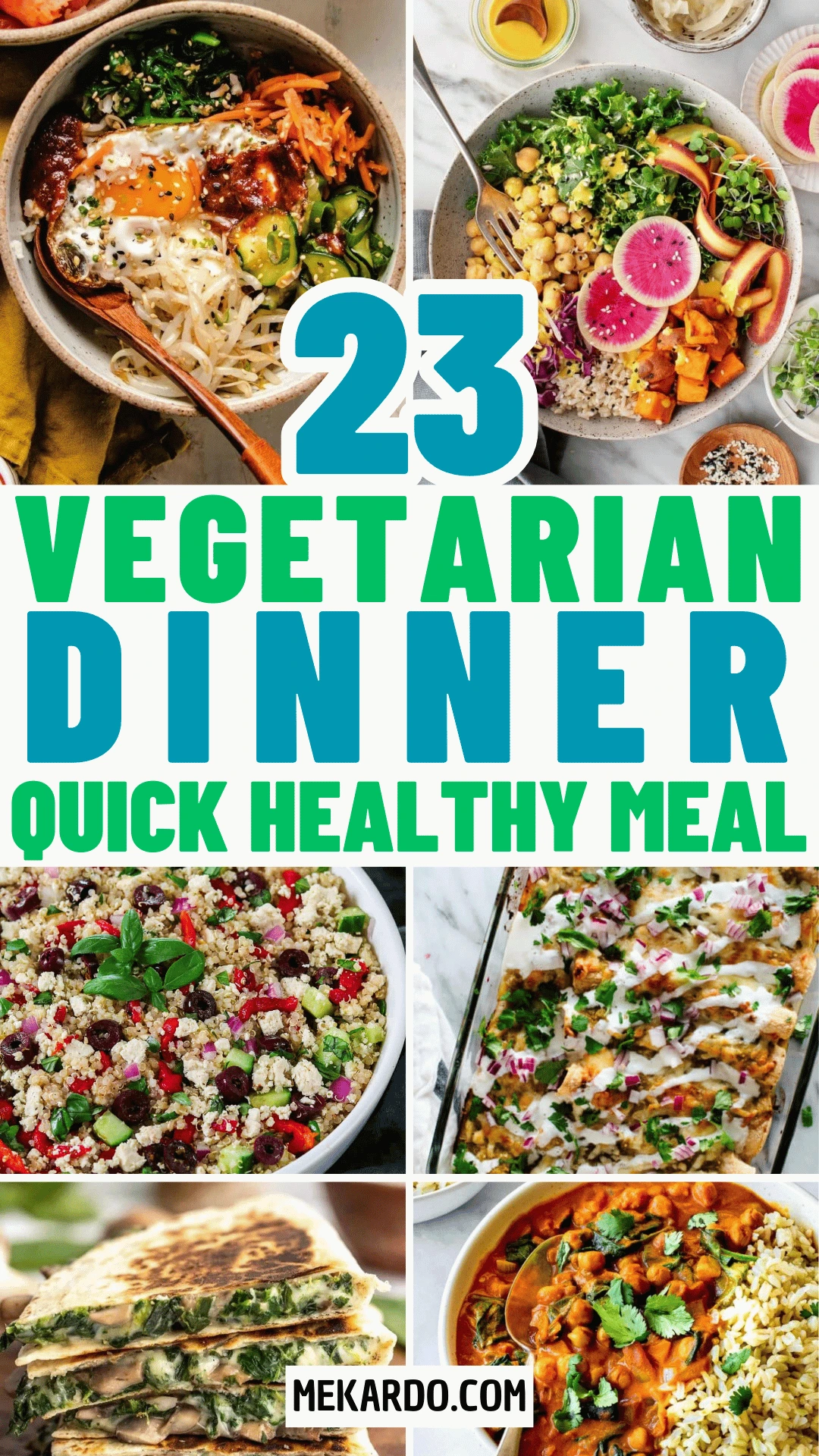 23 Easy Vegetarian Dinner Recipes for a Quick, Healthy Meal - Mekardo