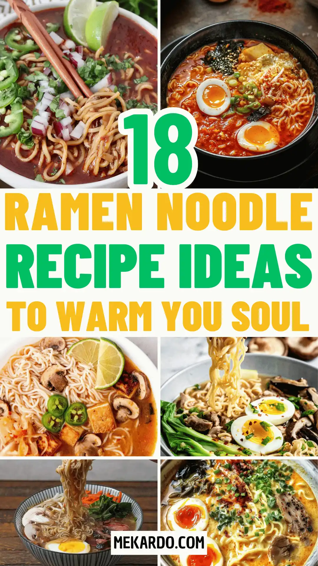 18 Flavor-Packed Ramen Noodle Recipes to Warm Your Soul - Mekardo