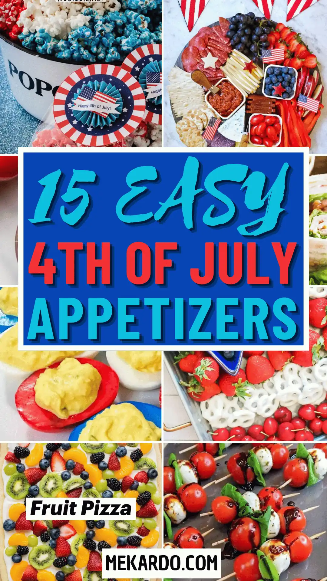 12 Easy and Festive 4th of July Appetizers for a Crowd-Pleasing Party ...
